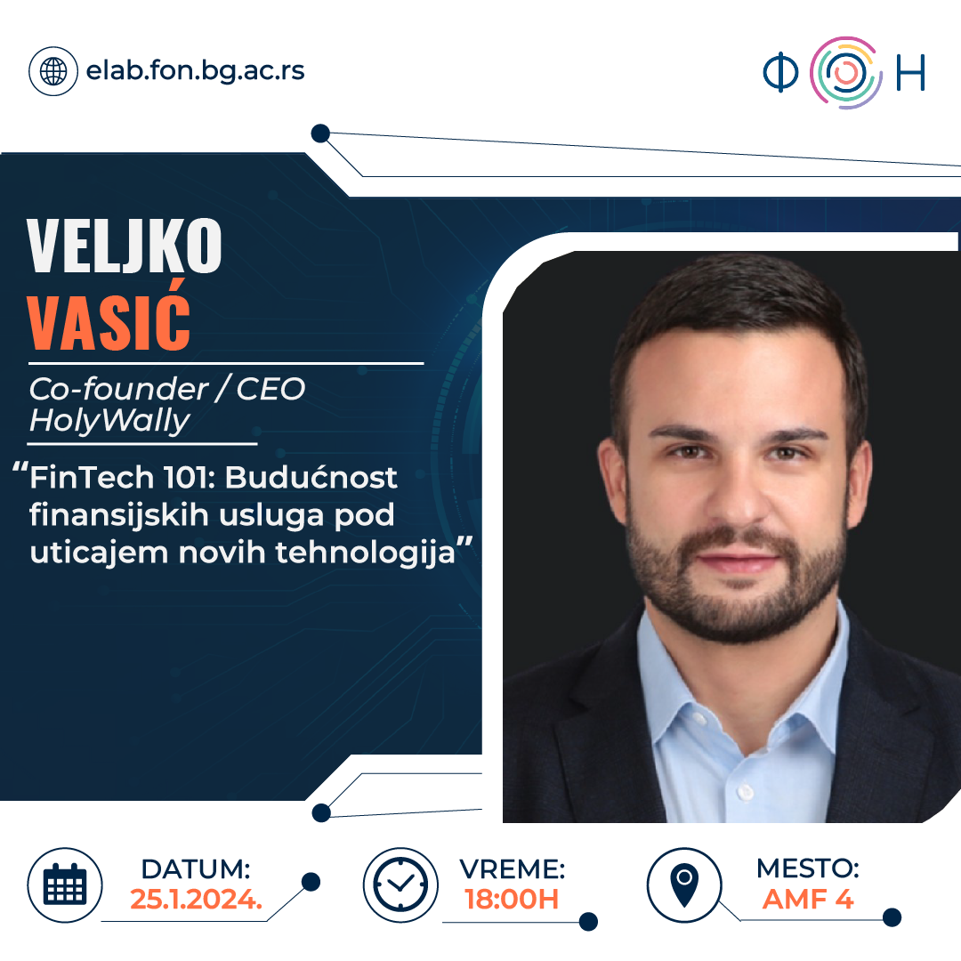 Gostujuće predavanje: FinTech 101: Budućnost finansijskih usluga pod ...